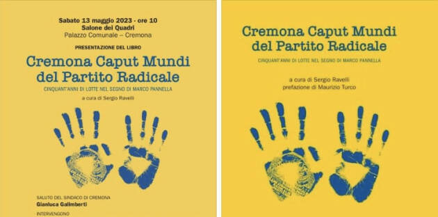 LIBRI. ESCE “CREMONA CAPUT MUNDI DEL PARTITO RADICALE”