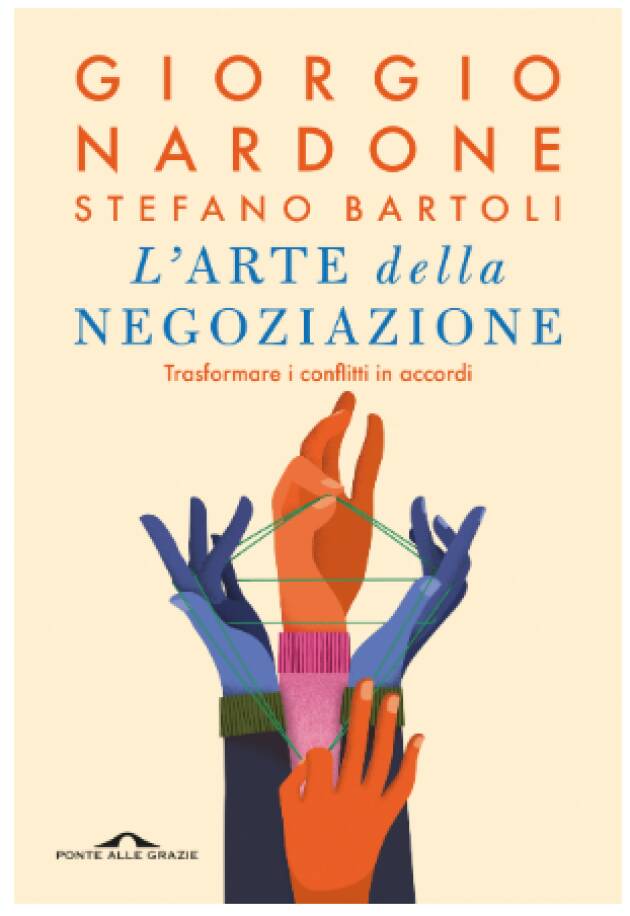 Giorgio Nardone con Stefano Bartoli L'ARTE DELLA NEGOZIAZIONE